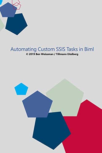 Automating Custom Ssis Tasks In Biml Books