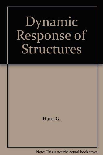 Dynamic Response of Structures: Hart, G.: 9780872625266: Amazon.com: Books