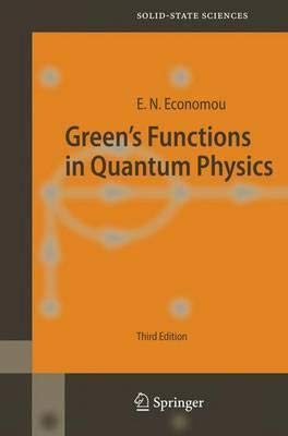 GREEN'S FUNCTIONS IN QUANTUM PHYSICS: Amazon.co.uk: 9783662601648: Books