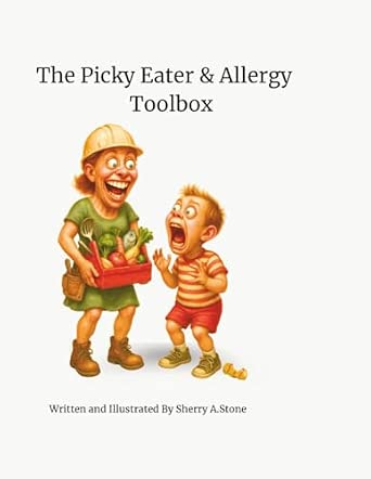 Amazon.com: The Picky Eater & Allergy Toolbox: Healthy, Fun, and ...