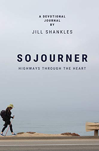 Sojourner: Highways Through the Heart - Kindle edition by Shankles ...
