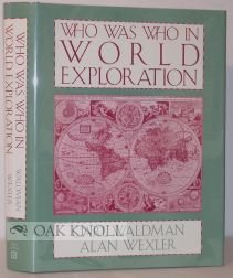 Who Was Who in World Exploration: Waldman, Carl and Alan Wexler ...