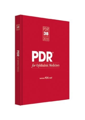 2010 PDR for Ophthalmic Medicines : PDR (Physicians′ Desk Reference ...