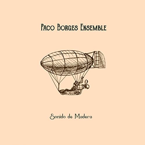 Sonido de Madera de Paco Borges Ensemble no Amazon Music Unlimited