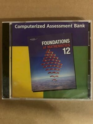 Foundations of Math 12 Computerized Assessment Bank: Nelson ...