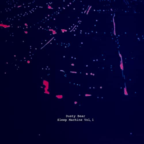 Amazon.com: Sleep Machine, Vol. 1 : Dusty Bear: Digital Music