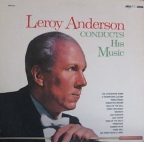 Leroy Anderson, Leroy Anderson, Leroy Anderson - Leroy Anderson ...