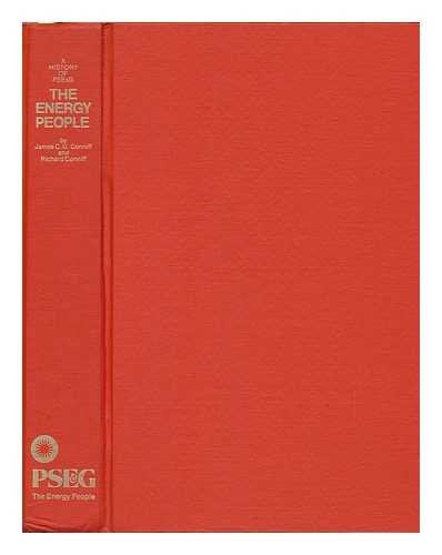 The History Of PSE&G: The Energy People 1903-1978: James C. G. Conniff ...