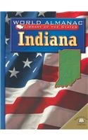 Indiana: The Hoosier State (World Almanac Library of the States ...