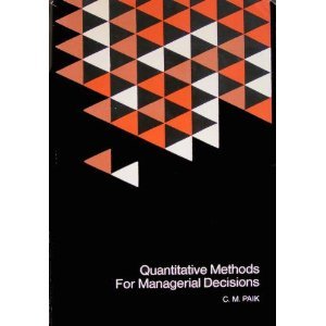Quantitative methods for managerial decisions: Chei-Min Paik: 9780070480865: Amazon.com: Books