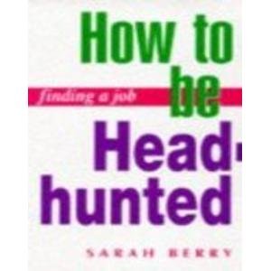 How to Be Headhunted: Buy Online at Best Price in Egypt - Souq is now ...
