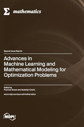 Amazon.com: Advances in Machine Learning and Mathematical Modeling for ...