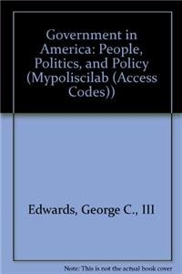 Government in America: People, Politics, and Policy (Mypoliscilab ...