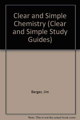 Buy Clear and Simple Chemistry (Clear and Simple Study Guides) Book ...