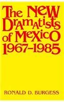 New Dramatists of Mexico: Burgess, Associate Professor of Spanish ...