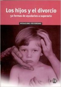 HIJOS Y EL DIVORCIO-ACTUA (SIN COLECCION) : LONG, NICOLAS, Nevado Lied?, Cristina: Amazon.es: Libros