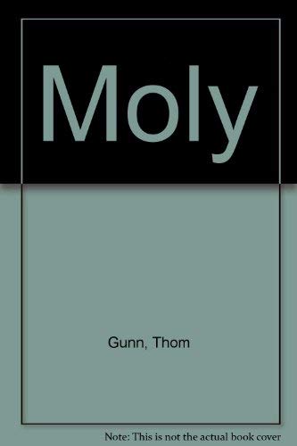 Moly: Gunn, Thom: 9780571148578: Amazon.com: Books
