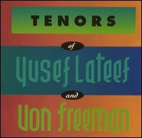 Amazon.com: Tenors of Yusef Latef and Von Freeman: Yusef Lateef, Von ...