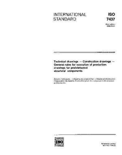ISO 7437:1990, Technical drawings - Construction drawings - General ...