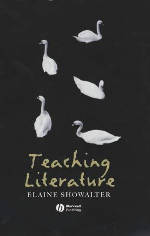 Amazon.com: Teaching Literature: 9780631226239: Showalter, Elaine: Books