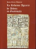 Amazon.fr - Reforma agraria de arbenz en Guatemala, la - GARCIA ...