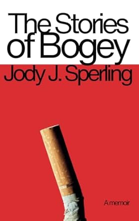 The Stories of Bogey: Sperling, Jody J.: 9781959613152: Amazon.com: Books