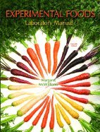 Foods: Experimental Perspectives -Laboratory Manual, 7TH EDITION ...