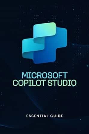 Amazon.com: Microsoft Copilot Studio - Essential Guide eBook : Qureshi, Bilal: Kindle Store