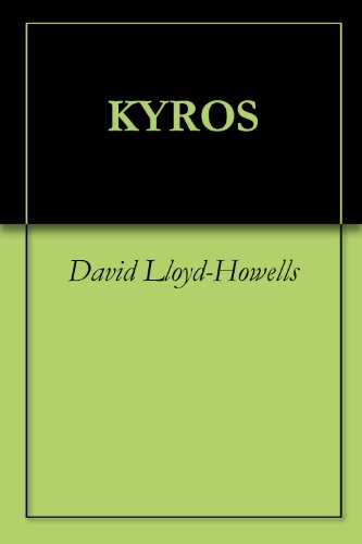 KYROS eBook : Lloyd-Howells, David: Amazon.co.uk: Kindle Store