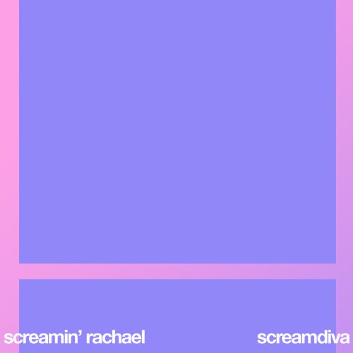 Play Screamdiva by Screamin' Rachael on Amazon Music