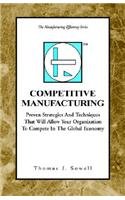 Competitive Manufacturing: Sowell, Thomas J.: 9781413487114: Amazon.com ...
