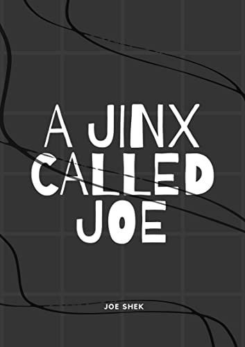 Amazon.com: A Jinx Called Joe eBook : Shek, Joe: Kindle Store