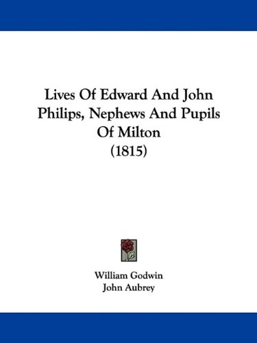 『Lives of Edward and John Philips, Nephews and Pupils of - 読書メーター