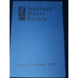 Southern Poetry Review Summer 1997 Volume XXXVII, No. 1 (XXXVII): Ken ...
