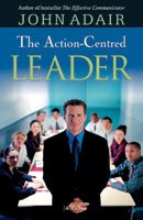 The Action-centred Leader: Amazon.co.uk: Adair, John: 9788172241025: Books
