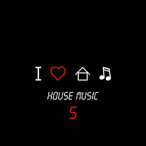 Play I Love House Music, Vol. 5 by VARIOUS ARTISTS on Amazon Music