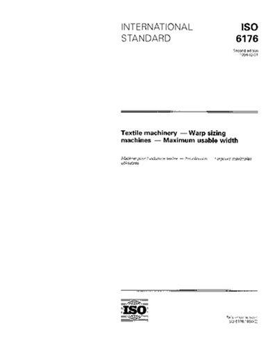 ISO 6176:1994, Textile machinery - Warp sizing machines - Maximum ...