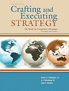 Crafting & Executing Strategy: The Quest for Competitive Advantage ...