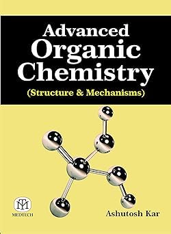 Buy ADVANCED ORGANIC CHEMISTRY (STRUCTURE & MECHANISMS) Book Online at ...
