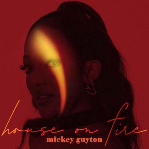 Play House On Fire by Mickey Guyton on Amazon Music