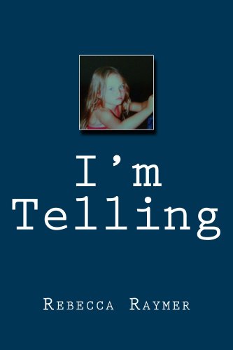 Amazon.com: I'm Telling eBook : Raymer, Rebecca: Kindle Store