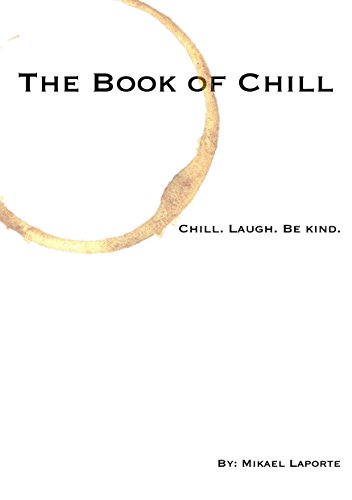 Amazon.com: Book of Chill: Chill. Laugh. Be kind. eBook : Laporte ...
