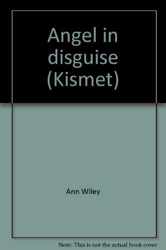 Angel in disguise (Kismet): Ann Wiley: 9781565970373: Amazon.com: Books
