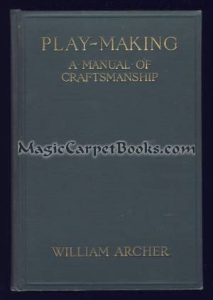 Play-Making-a Manual of Craftsmanship.: Archer, William.: Amazon.com: Books