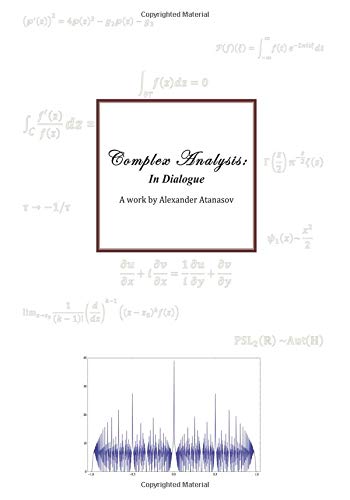 Amazon.com: Complex Analysis: In Dialogue: 9781492864196: Atanasov ...