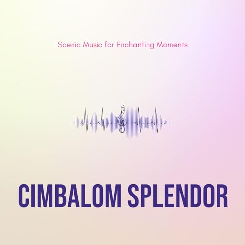 Cimbalom Splendor - Scenic Music for Enchanting Moments : Roderick Webb ...