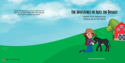 The Adventures of Alice the Donkey: Alice's First Adventure: Welcome to ...