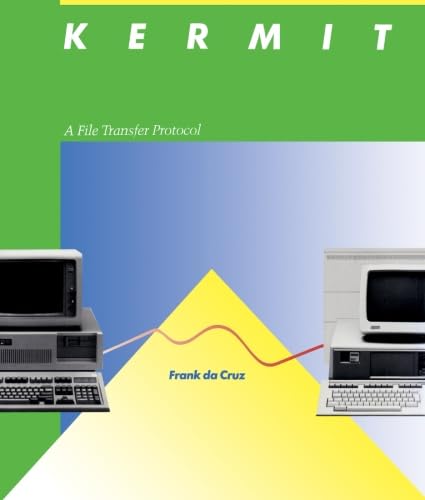 Kermit: A File Transfer Protocol: Frank da Cruz: 9780932376886: Amazon ...