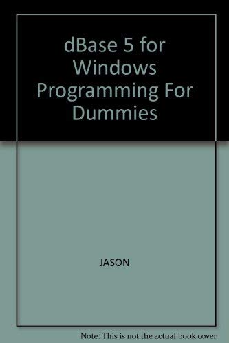 dBASE 5 for Windows Programming for Dummies: Coombs, Ted, Coombs, Jason: 9781568842158: Amazon ...