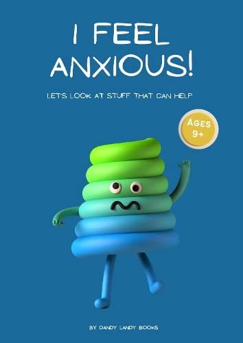 Buy I feel Anxious! Helping kids cope: A gentle approach to managing ...